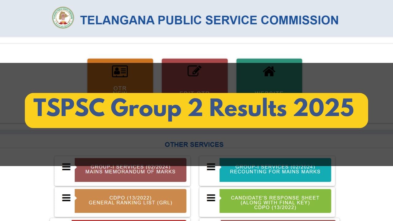 TSPSC Group 2 Result 2025: Telangana Group 2 Results to Be Announced ...