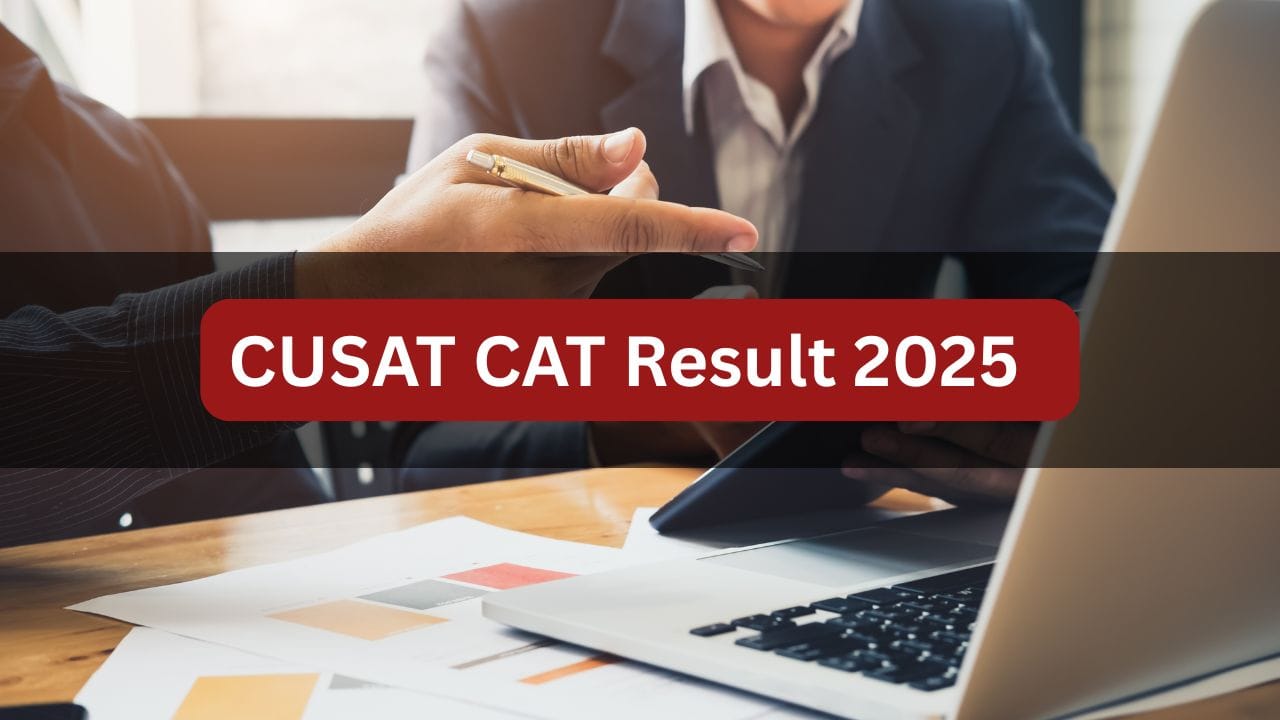 CUSAT CAT 2025 Result Declared at cusat.ac.in: Check How to Download ...