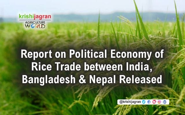 Report on Political Economy of Rice Trade between India, Bangladesh ...