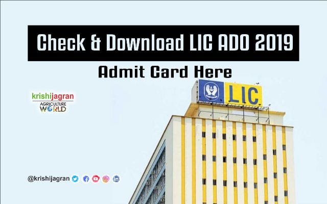LIC ADO Admit Card 2019 Releasing Soon; Check Date, Time & Important ...