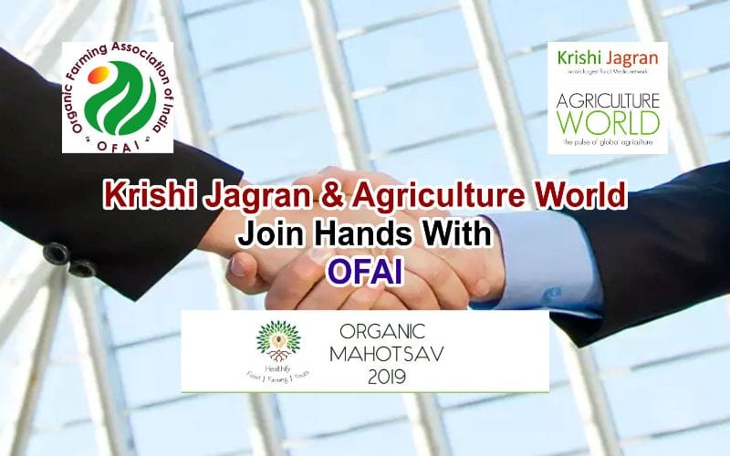 Krishi Jagran & Agriculture World Join Hands With OFAI for Organic ...
