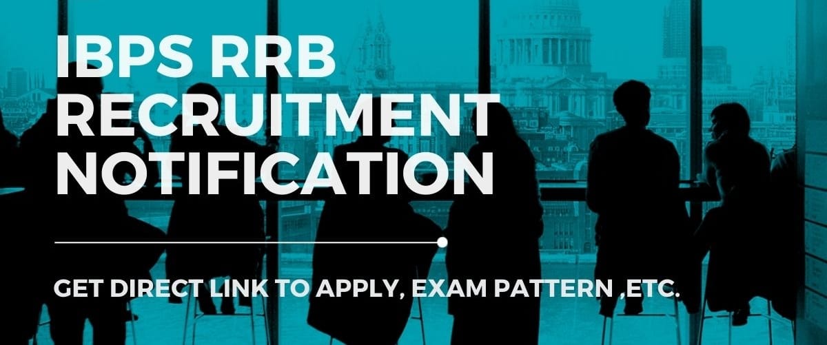 IBPS RRB Recruitment 2022: Notifications for Clerk, PO, SO Out! Get All ...