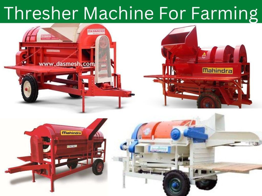 Top 8 Affordable & Most Efficient Thresher Machines in India