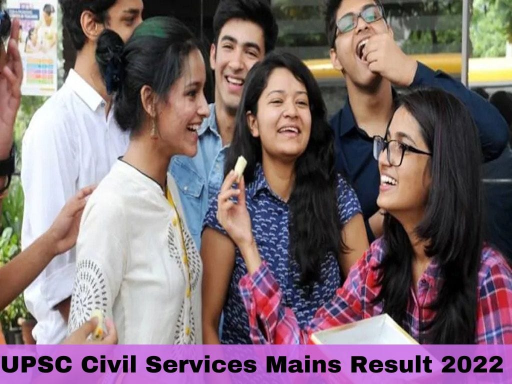UPSC Civil Services Mains Result 2022 Declared, Direct Link & Other ...