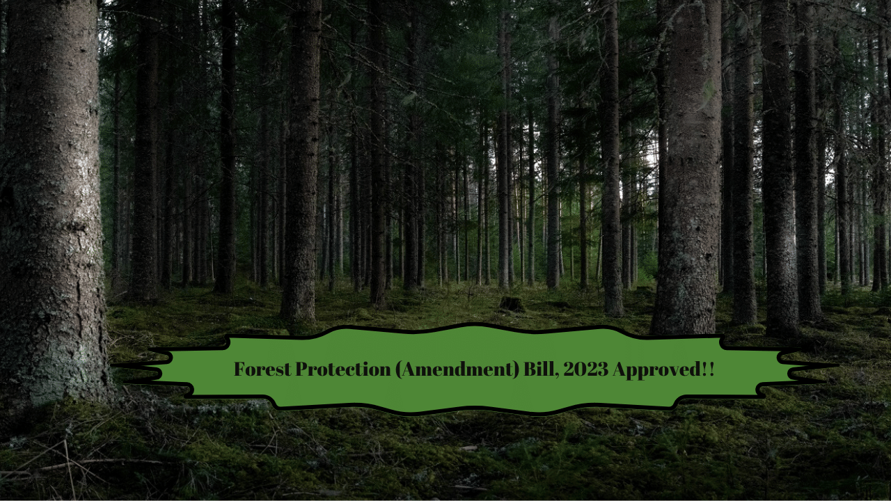Forest Conservation (Amendment) Bill Approved by Lok Sabha