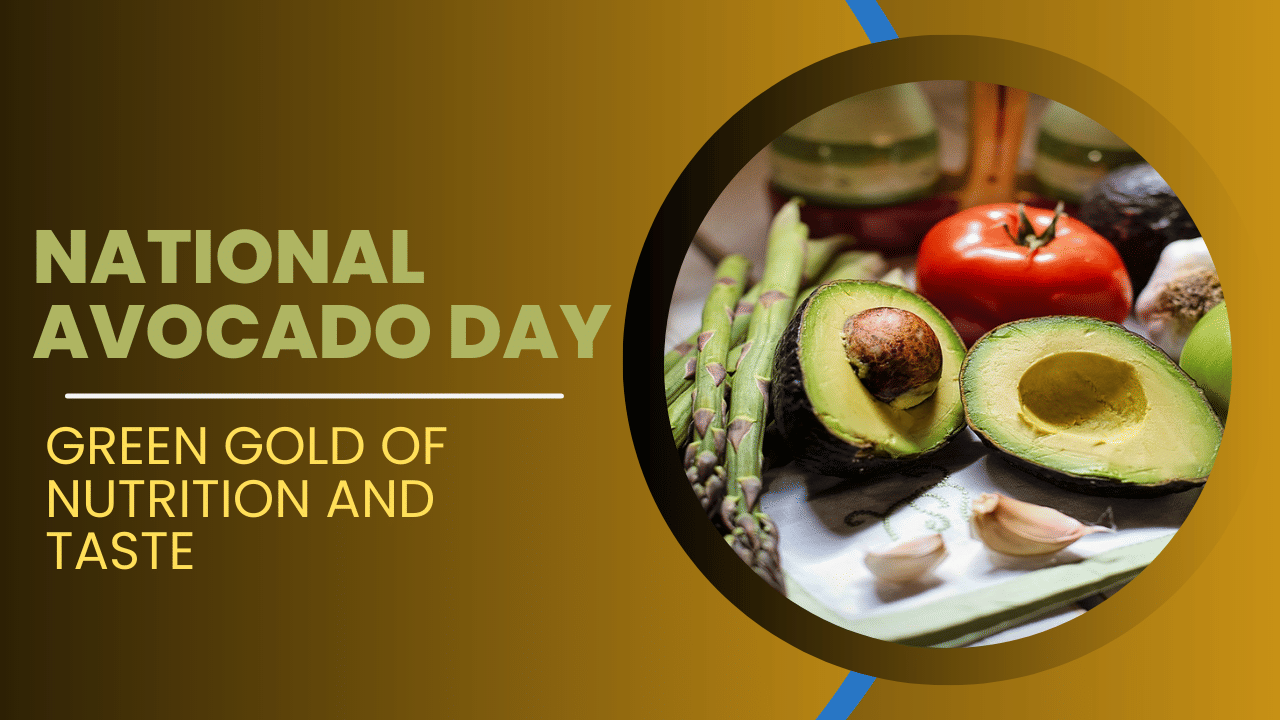 National Avocado Day: The Green Gold of Nutrition and Taste