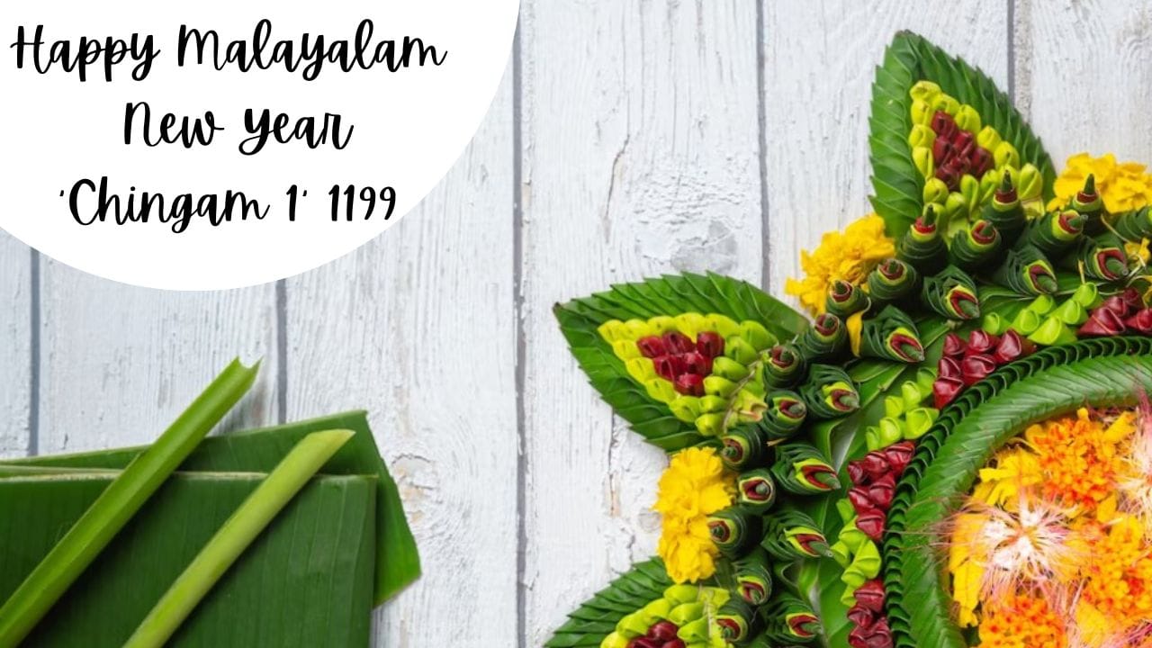 Malayalam New Year 2023: 'Chingam' 1 Wishes, Quotes, Messages ...