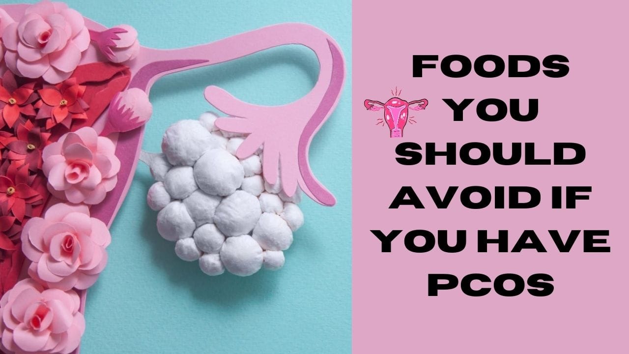 PCOS Foods to Avoid, Diet Regime, Lifestyle and Other Factors That Are ...