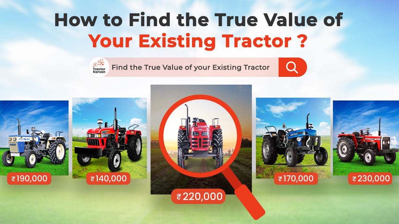 How to Find the True Value of Your Existing Tractor?