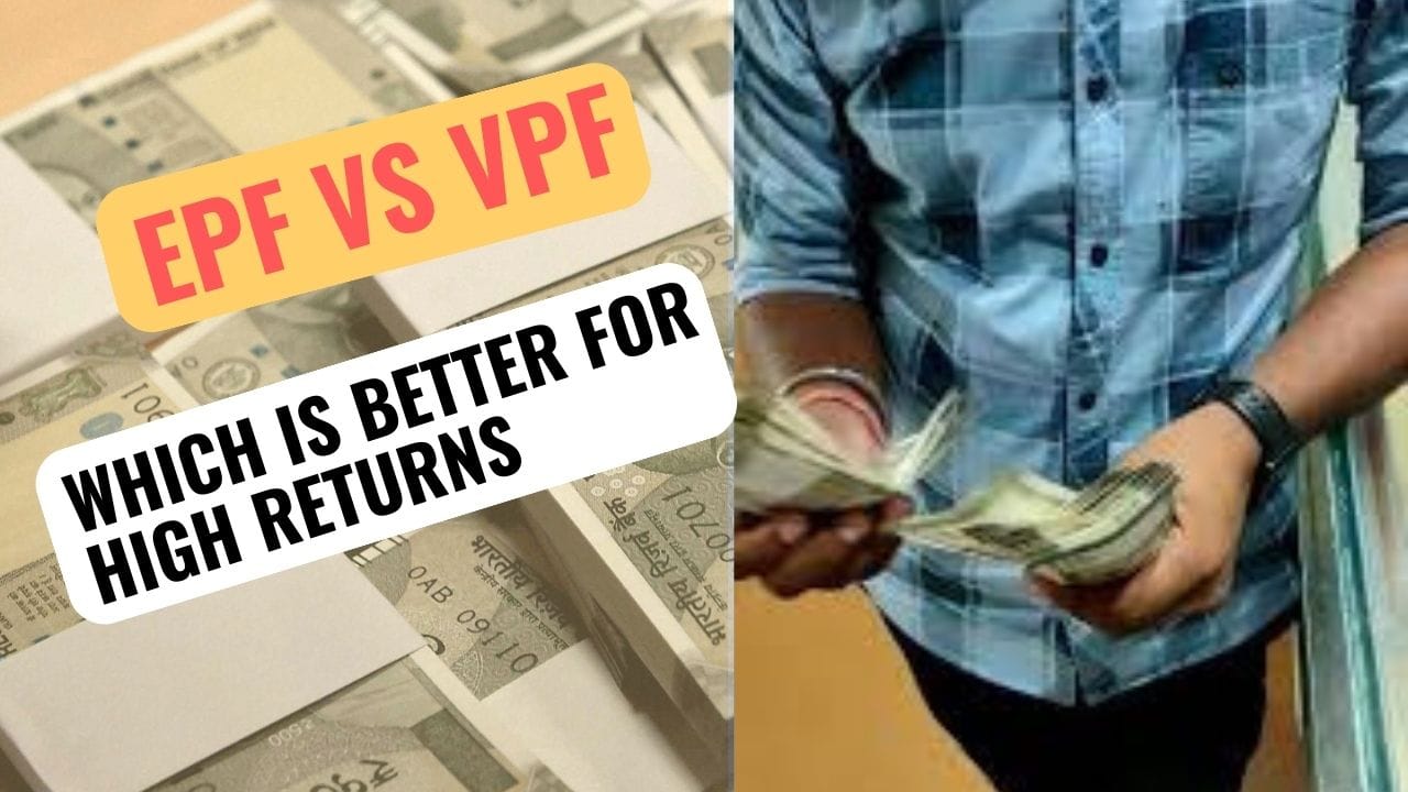 EPF Vs VPF, Know Which One To Choose For Higher Interest Returns