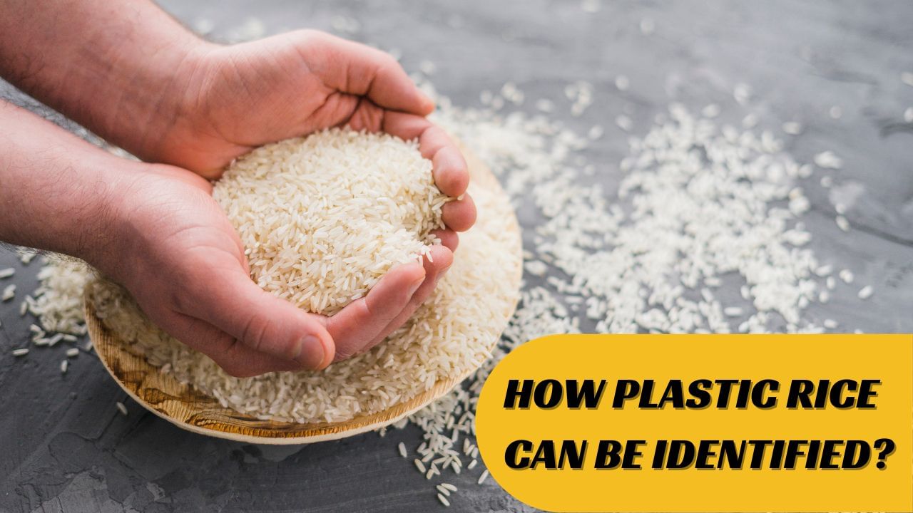 How to Identify Plastic Rice