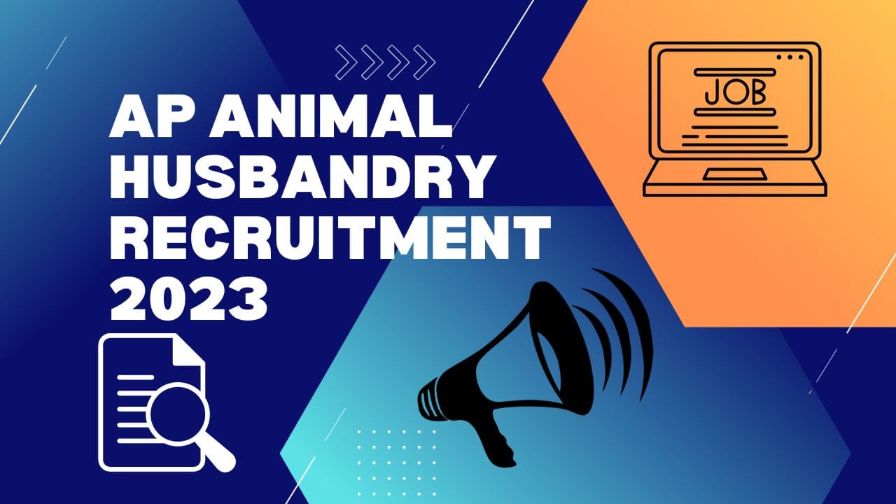 AP Animal Husbandry Recruitment 2023: Application Process Initiates for ...