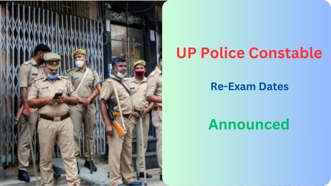 UP Police Constable Re-Exam Dates Announced for August